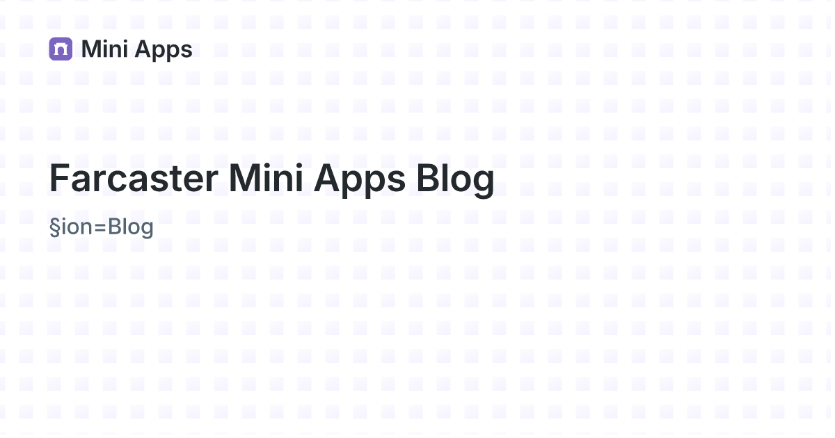 Farcaster Mini Apps Blog