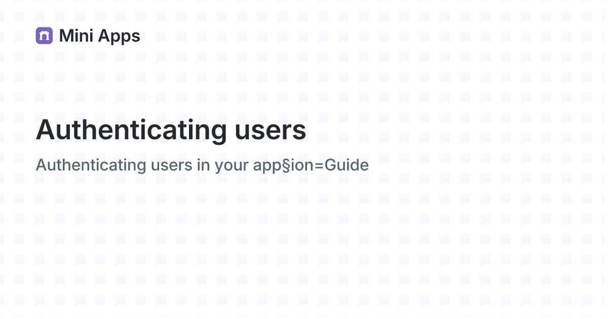 Authenticating users · Farcaster Mini Apps