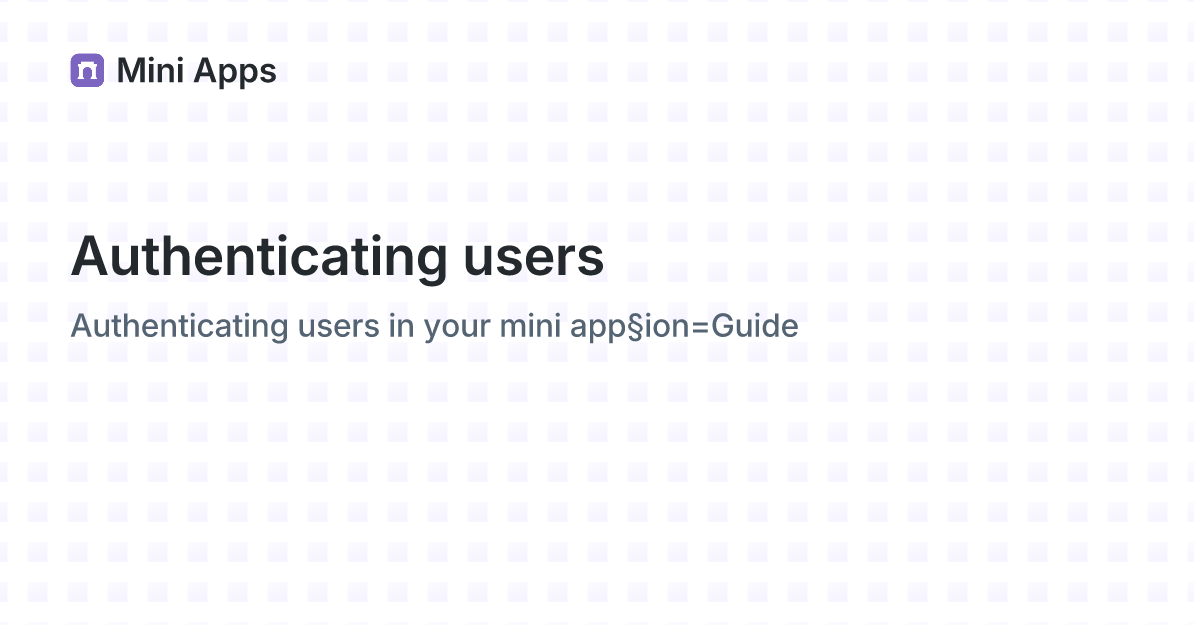Authenticating users · Farcaster Mini Apps