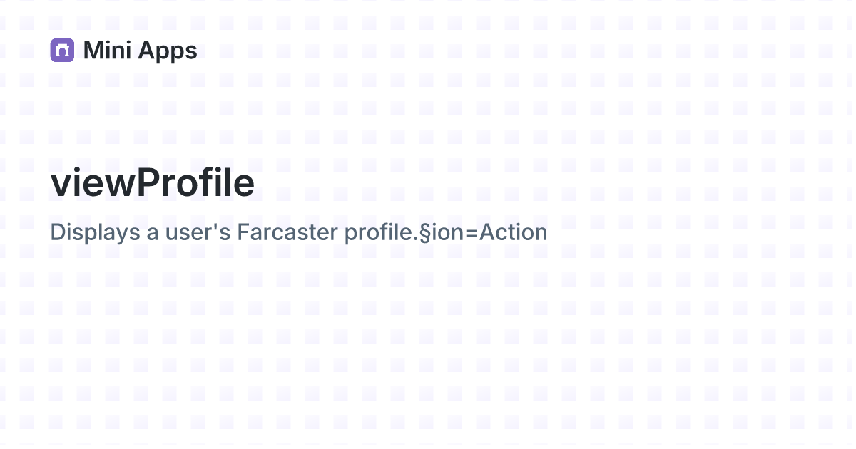 viewProfile · Farcaster Mini Apps