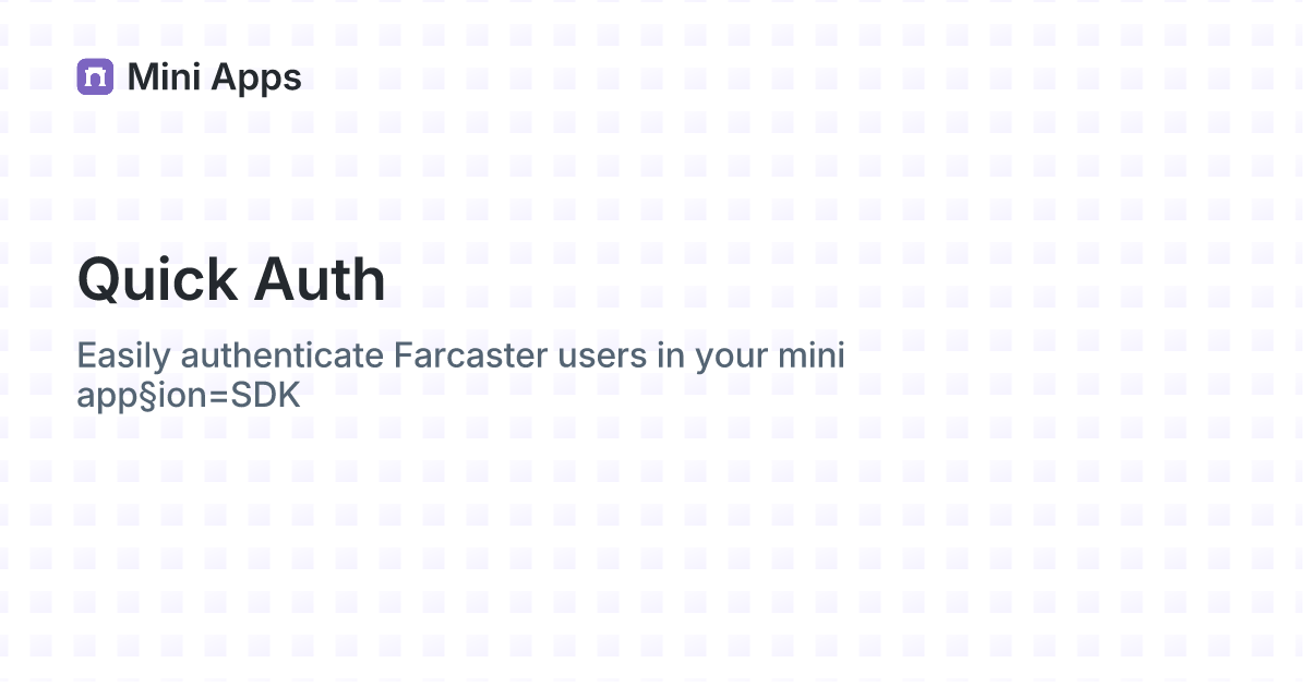Quick Auth · Farcaster Mini Apps