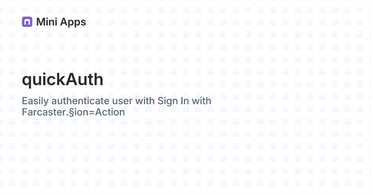 quickAuth · Farcaster Mini Apps