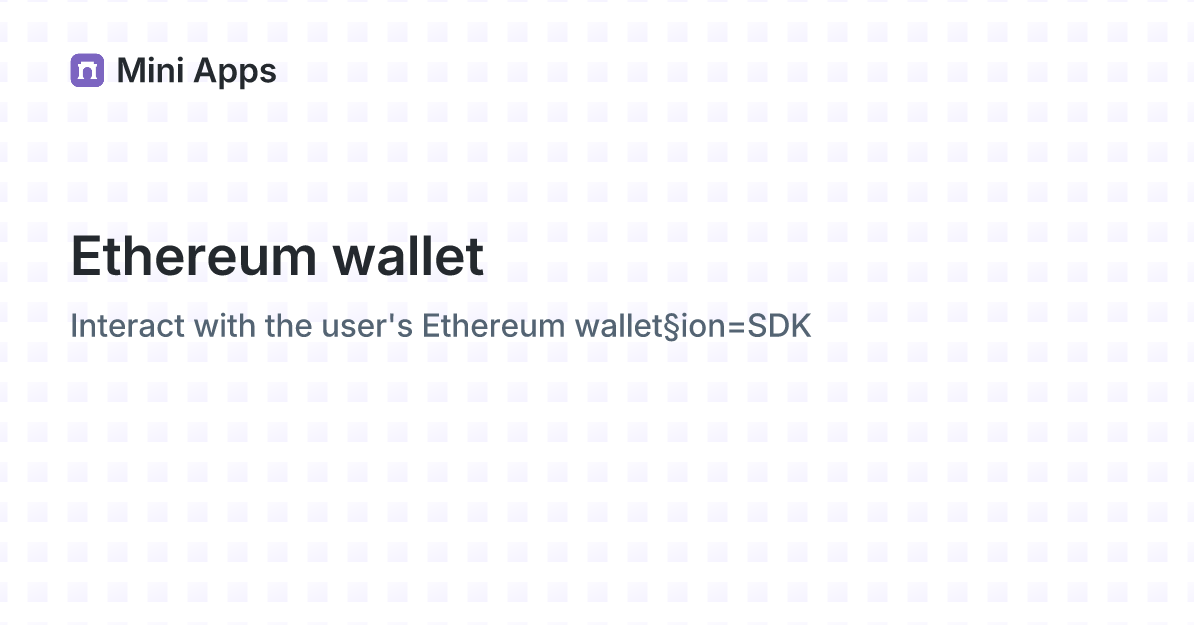 Ethereum wallet · Farcaster Mini Apps