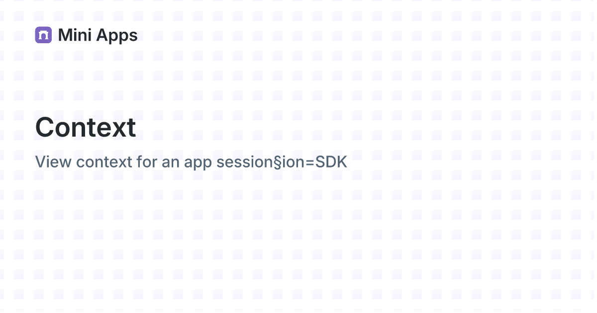 Context · Farcaster Mini Apps