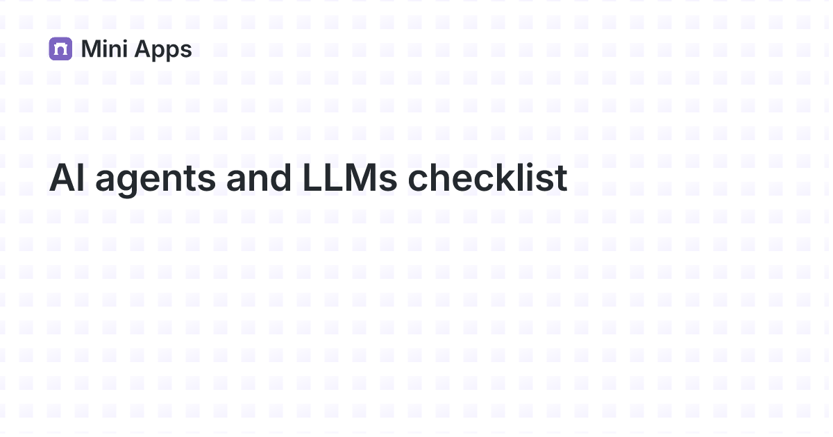 AI agents and LLMs checklist · Farcaster Mini Apps